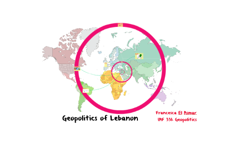 Geopolitics of Lebanon by Francesca El Asmar on Prezi