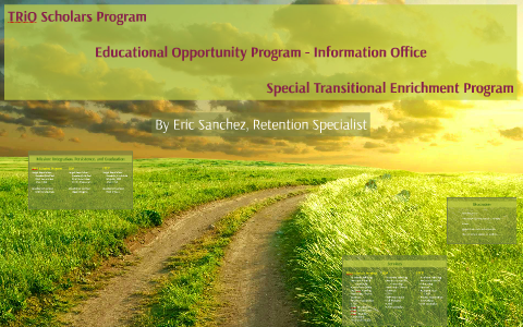 The TRiO Scholars Program by TRiO Scholars Program on Prezi