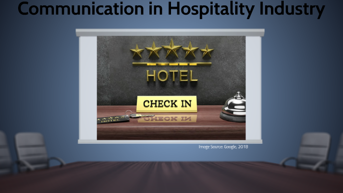 Communication in Hospitality Industry by Vicky Vidal on Prezi