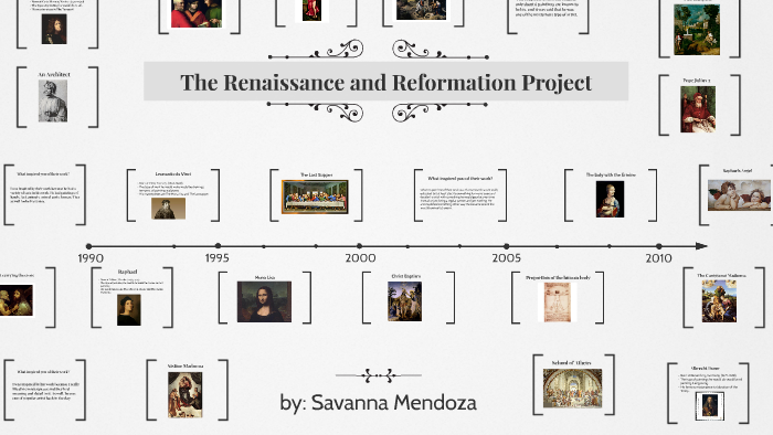 The renaissance and Reformation project by savanna mendoza on Prezi