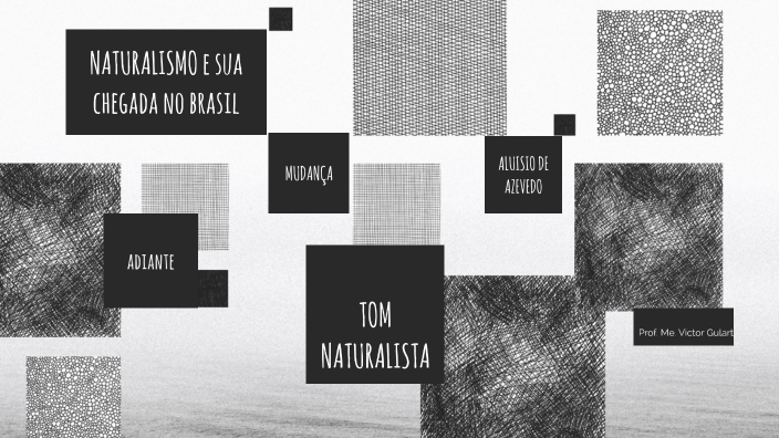 NATURALISMO no brasil by Victor Oliveira on Prezi