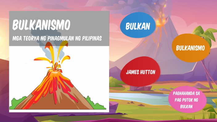 Bulkanismo by Juan Paolo Madla on Prezi