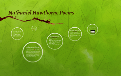 Nathaniel Hawthorne Poems by Kelsy Matney on Prezi