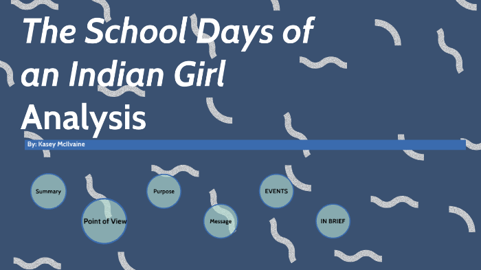 "The School Days of an Indian Girl" Analysis by Kasey McIlvaine on Prezi