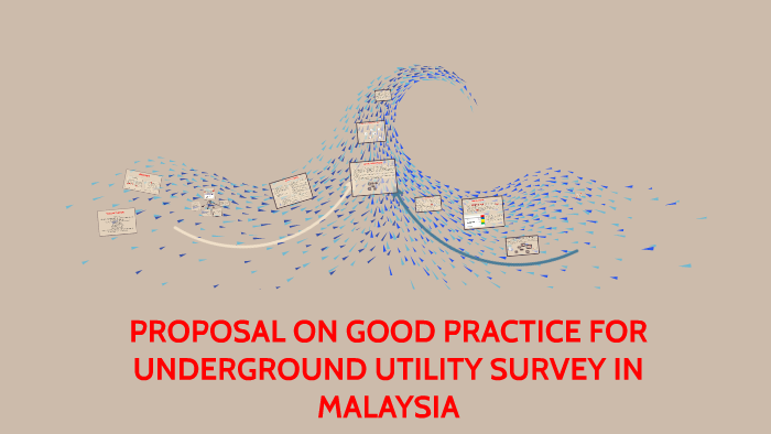 PROPOSAL ON GOOD PRACTICE FOR UNDERGROUND UTILITY SURVEY IN MALAYSIA by ...