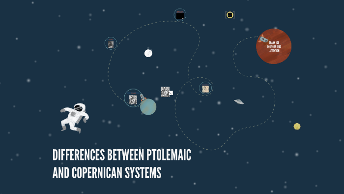 DIFFERENCES BETWEEN PTOLEMAIC AND COPERNICAN SYSTEMS by benedetta m on ...