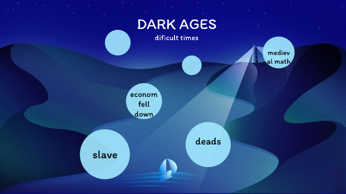 darck ages by E E on Prezi