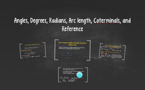 Angles, Degrees, Radians, Arc length, Coterminals, and Refer by ...