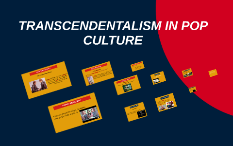 TRANSCENDENTALISM IN POP CULTURE by Aj Warner on Prezi