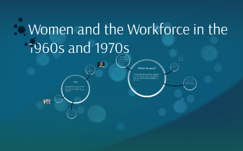 Women and the Workforce in the 1960s and 1970s by Shelby Richardson on ...
