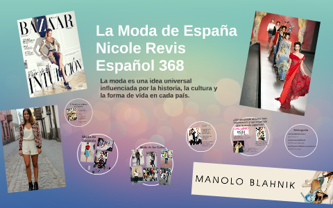 La Moda de Espana by Nicole Revis on Prezi