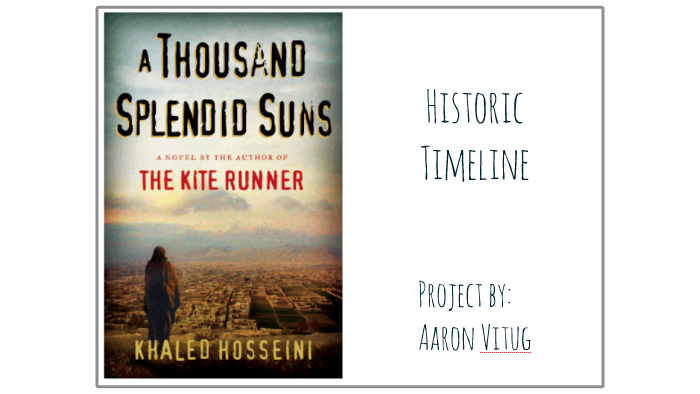 A Thousand Splendid Suns by Aaron Vitug on Prezi