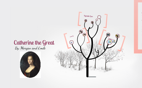 Catherine the Great by Emile Tayler Shen Young on Prezi