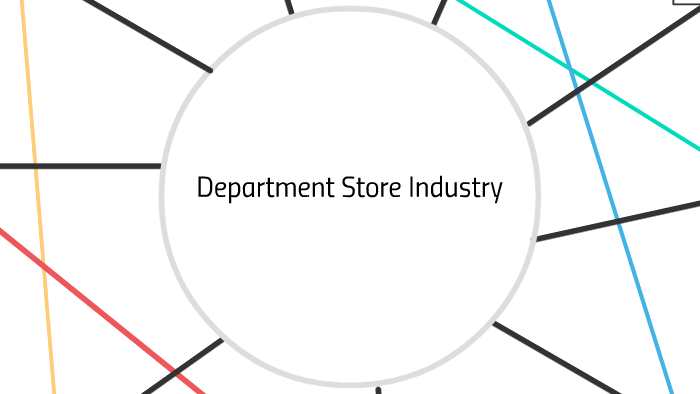 Department Store Industry by Rosa Lai on Prezi