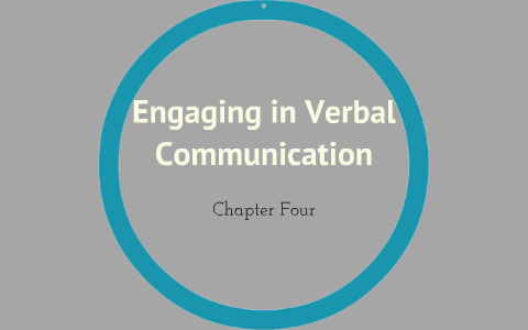 Chapter 4: Verbal Communication by Sarah Snider on Prezi