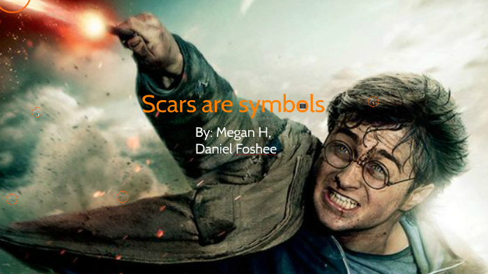 Scars are symbols by Daniel Foshee on Prezi