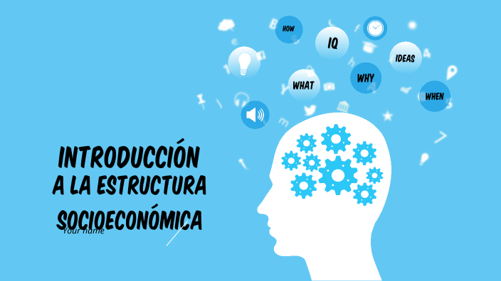 INTRODUCCIÓN A LA ESTRUCTURA SOCIOECONOMICA by XIMENA PADILLA HERNANDEZ on Prezi