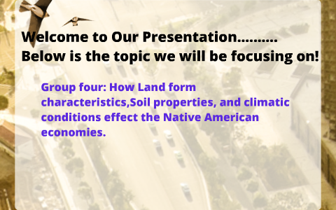 Natural Charactersistics' effect on Native American economies by Miski ...