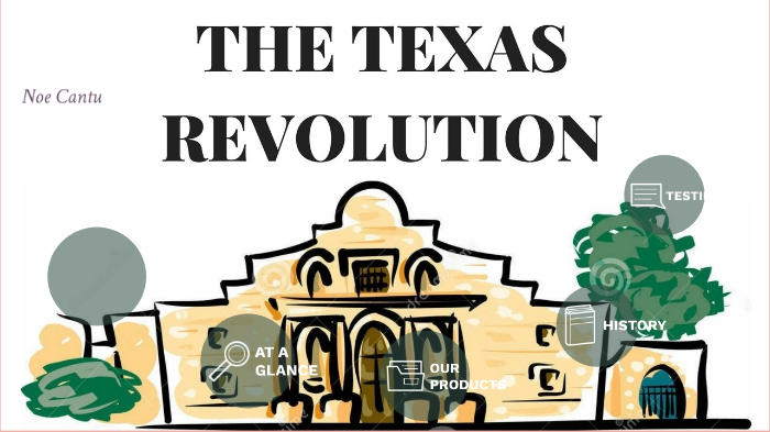 Causes of the TEXAS REVOLUTION by Noe Cantu on Prezi