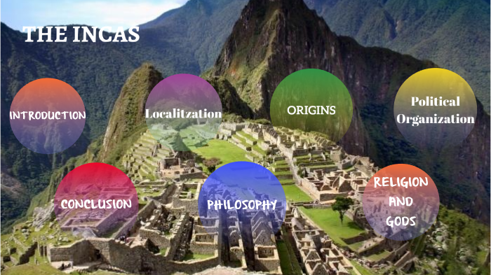 THE INCAS by Pablo Salgado on Prezi