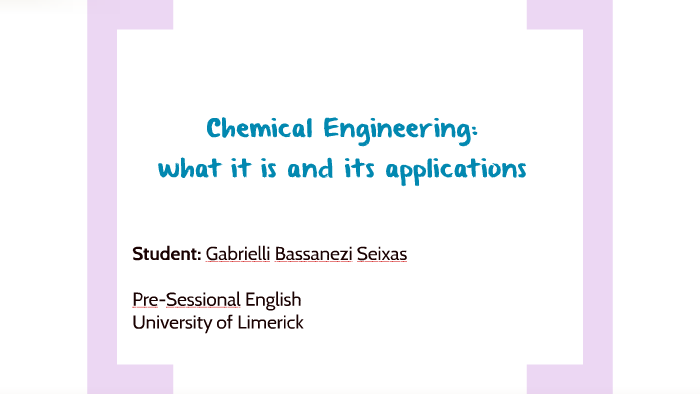 PSE Presentation - Chemical Engineering by Gabrielli Bassanezi Seixas