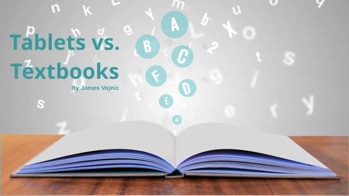 Tablets v textbooks by James Vojnic on Prezi
