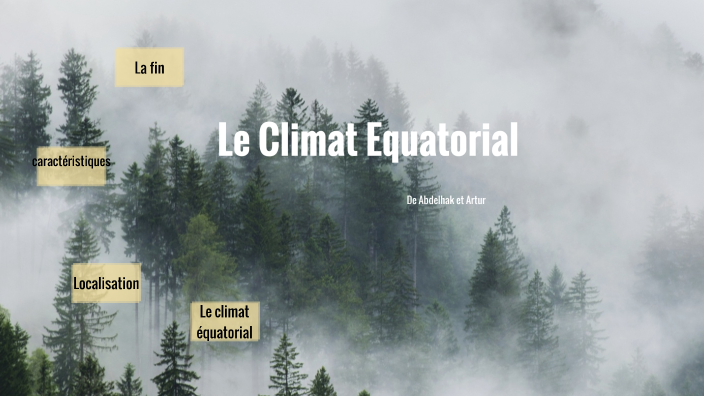 Le Climat equatorial by Abdelhak Benaboura on Prezi