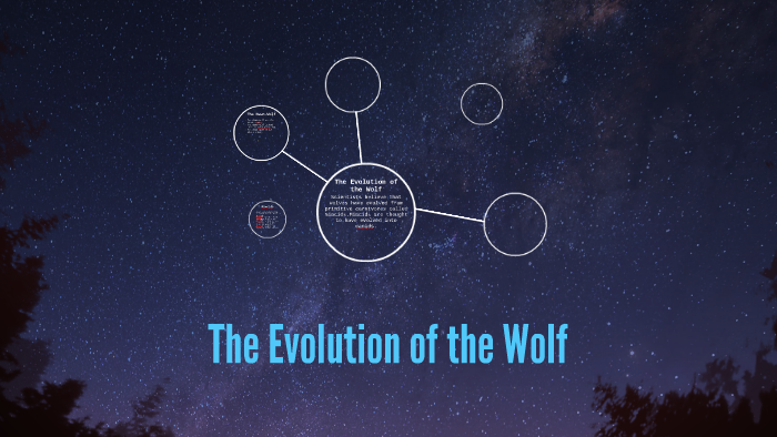 The Evolution of the Wolf by Liv Taylor on Prezi