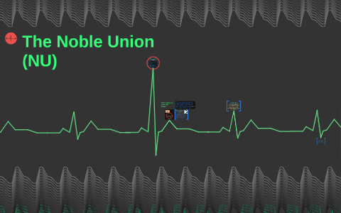 The Noble Union by Verlin Joe on Prezi
