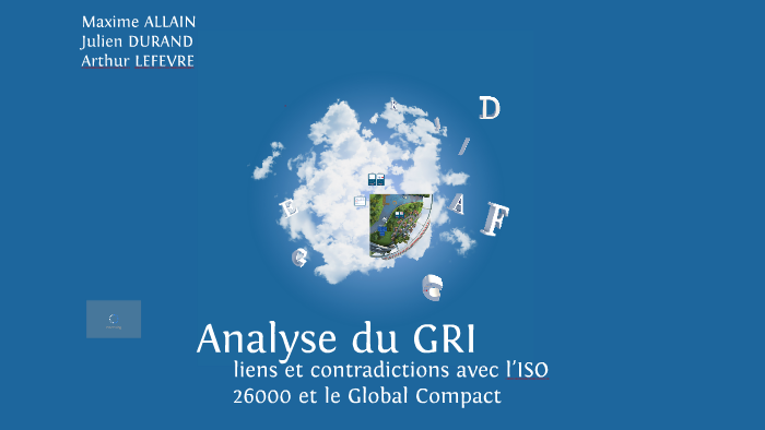 Comparaison GRI et ISO 26000 by Maxime ALLAIN on Prezi