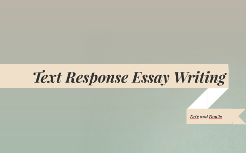 Text Response Essay Writing by Paul Esmonde on Prezi