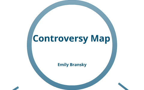 Controversy Map by Emily Bransky