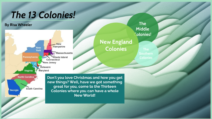 13 Colonies Project by Larisa Wheeler on Prezi