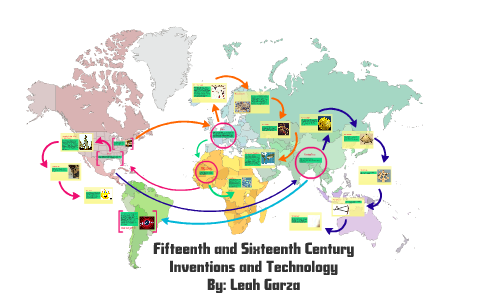 Fifteenth and Sixteenth Century Inventions and Technology by Leah Garza ...