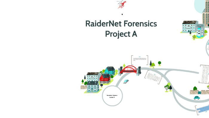 RaiderNet Forensics by AssassinJosh 200 on Prezi