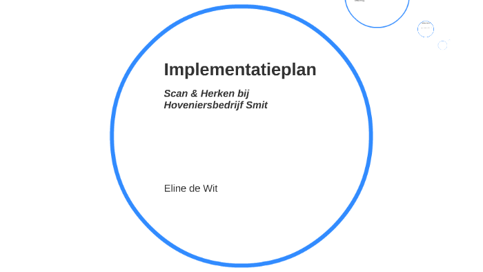 Implementatieplan by Eline de Wit on Prezi