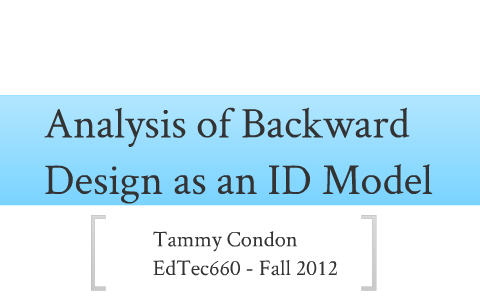 Backward Design Concept Map by Tamara Condon on Prezi