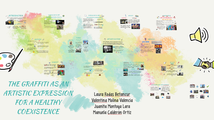 THE GRAFFITI AS AN ARTISTIC EXPRESSION FOR A HEALTHY COEXIST by manuela ...