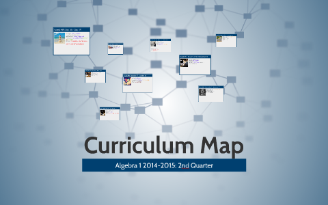 Curriculum Map Algebra 1 2nd Quarter by Alicia Clark on Prezi