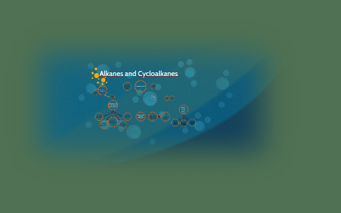 Alkanes and Cycloalkanes by Garkon Bluggers on Prezi