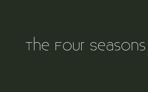 The Four Seasons by Frank Pearn on Prezi