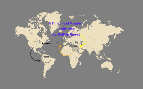 A Timeline of Western Civilization by Kaitlyn Gawet on Prezi
