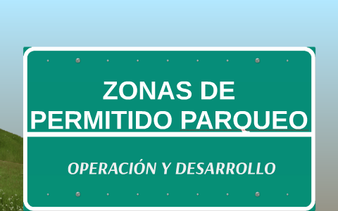 ZONAS DE PERMITIDO PARQUEO by Vannessa Rodriguez Mosquera on Prezi