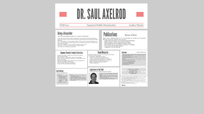 DR. SAUL AXELROD by Analisa Meyers on Prezi