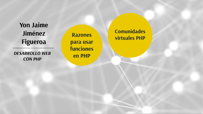 Evidencia: Sesión virtual “Funciones PHP” by Yon Jaime Jimenez Figueroa on Prezi