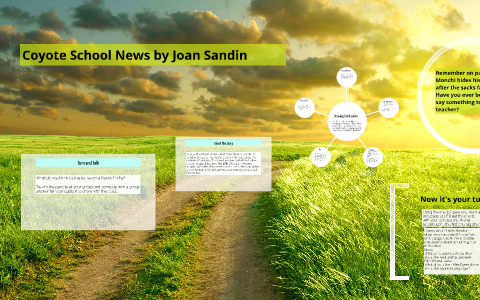 Coyote School News by Joan Sandin by Tori Summy on Prezi