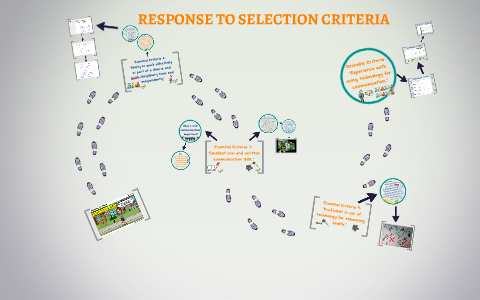 RESPONSES TO SELECTION CRITERIA by Georgia Phillips on Prezi