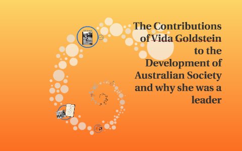 The Contributions of Vida Goldstein by Ellie M on Prezi