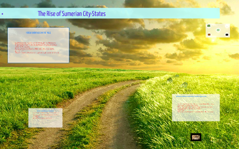 The Rise of Sumerian City-State by kayla kamp on Prezi