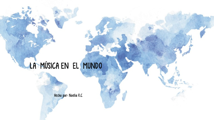 La música en el mundo by Noelia R. C. on Prezi